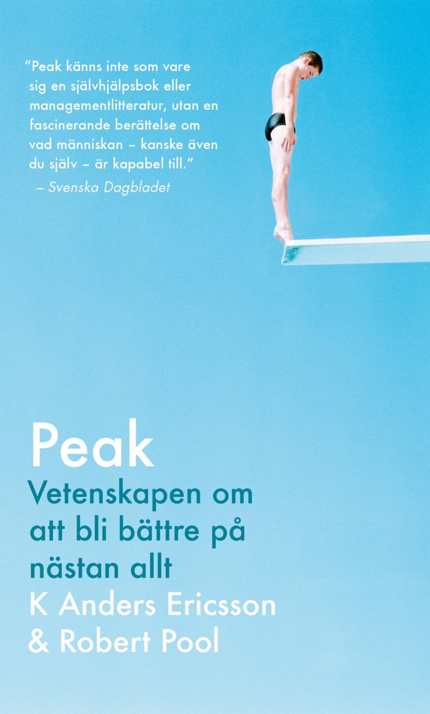 Peak : vetenskapen om att bli bättre på nästan allt (pocket) – Volante ... Peak : vetenskapen om att bli bättre på nästan allt (pocket) – Volante ...